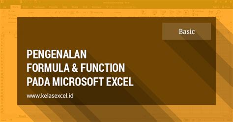 Pengertian Formularumus Dan Fungsi Pada Microsoft Excel