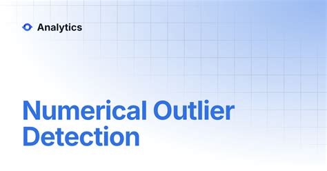 Numerical Outlier Detection Analytics