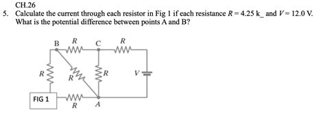 Solved Ch 26calculate The Current Through Each Resistor In