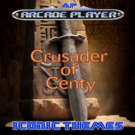 Crusader Of Centy Iconic Themes By Arcade Player On Beatsource