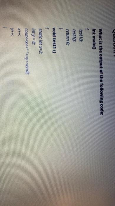 Solved What Is The Output Of The Following Code Int Maino 1