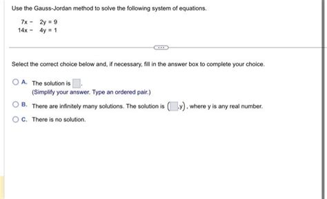 solved use the gauss jordan method to solve the following
