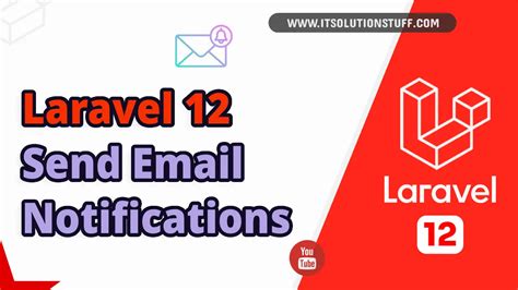 Laravel 12 Send Email Via Notification Example