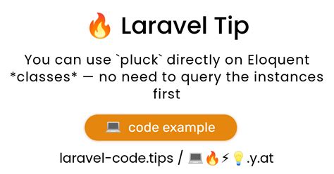 You Can Use `pluck` Directly On Eloquent Classes — No Need To Query