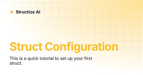 Struct Configuration Structize Ai