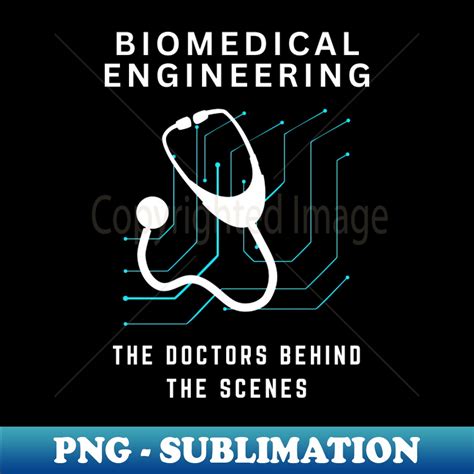 Biomedical Engineering The Doctors Behind The Scenes Bme A Inspire