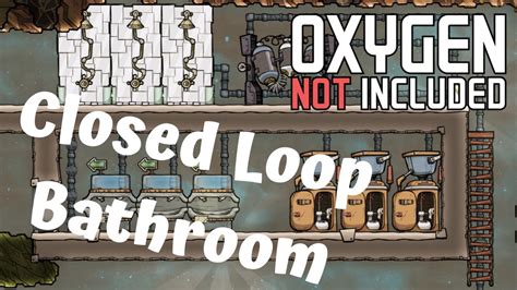 Closed Loop Bathroom Tutorial Oxygen Not Included YouTube