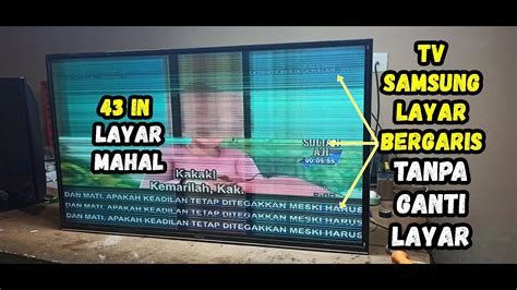 Tutorial Memperbaiki Tv Samsung Layar Bergaris Tanpa Ganti Layar Youtube