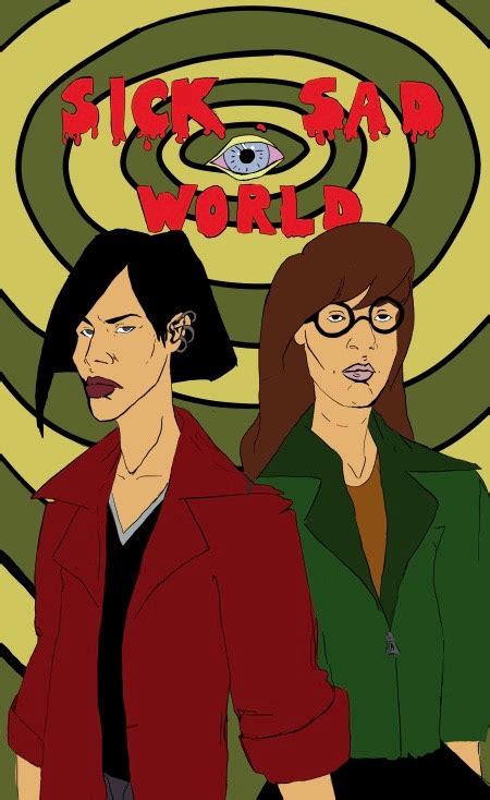 Sick Sad World Daria By Midoray On Deviantart