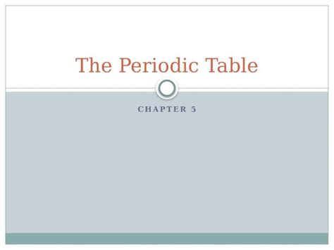 pptx chapter 5 the periodic table 5 1 organizing the elements