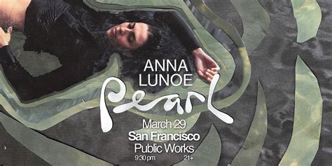 Anna Lunoe Tickets At Public Works In San Francisco By Public Works Sf