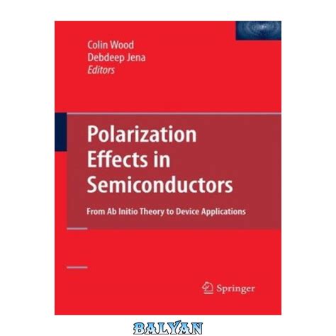 دانلود کتاب Polarization Effects In Semiconductors From Ab Initio