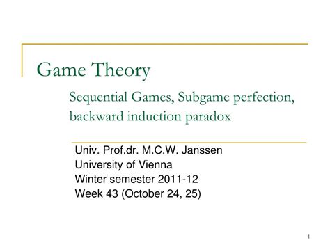 Ppt Game Theory Sequential Games Subgame Perfection Backward Induction Paradox Powerpoint