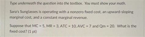 Solved Type Underneath The Question Into The Textbox You