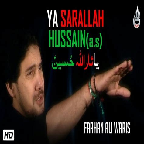 Farhan Ali Waris Ya Sarallah Hussain 2010 Masooma Fatima Sa