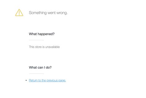 solved something went wrong what happened this store is unavailable