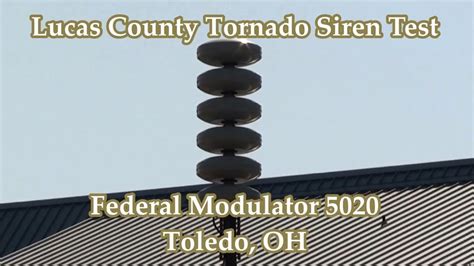 Toledo OH Federal Modulator 5020 Siren Test YouTube