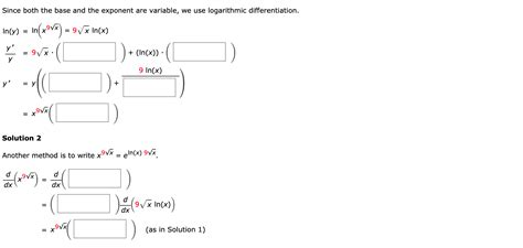 Solved Since Both The Base And The Exponent Are Variable We