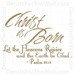 Psalms 96 Christ Is Born Christmas Wall Decal Vinyl Art Sticker Quote
