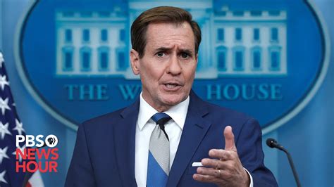 WATCH LIVE White House Holds News Briefing With NSC Spokesman John