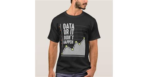 Data Nerd Behavior Analyst Statistics Scientist T Shirt Zazzle