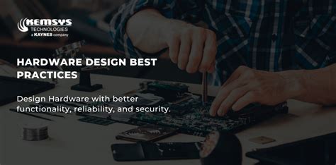 Hardware Design Best Practices Top 7 Guidelines To Follow