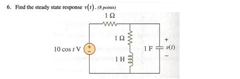 Solved Find The Steady State Response V T Points Chegg