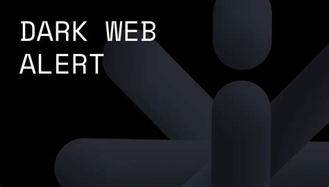 What Is A Dark Web Alert And Why Is It Important NordStellar