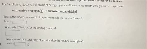 Solved For The Following Reaction 5 41 ﻿grams Of Nitrogen