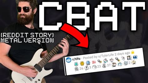 Cbat Metal Version Hudson Mohawke Reddit Story Song Youtube