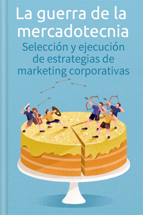 La Guerra Del Marketing Resumen Pdf Jack Trout Al Ries