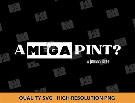 Mega Pint Svg Johnny Depp Svg File Johnny Depp Shirt Svg Drinking
