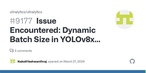 Issue Encountered Dynamic Batch Size In Yolov8x Model Export To Engine File · Issue 9177