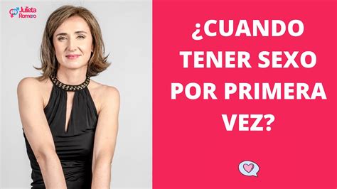 ¿cuándo Tener Relaciones Por Primera Vez Con Alguien Que Te Gusta