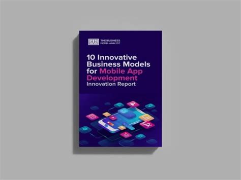 10 Innovative Business Models For Mobile App Development