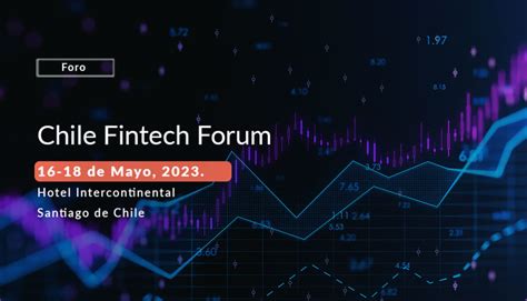 Chile Fintech Forum Investchile