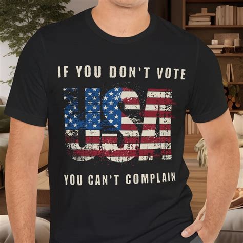 If You Dont Vote You Cant Complain Usa American Flag Election In