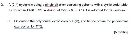 solved table q2a 7 4 system is using a single bit error