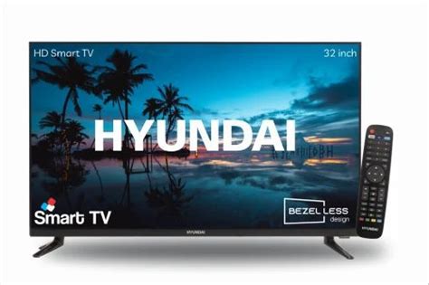 HYUNDAI Black LED TV 32 Inch HD Smart Frameless, Wifi at Rs 12990/piece ...