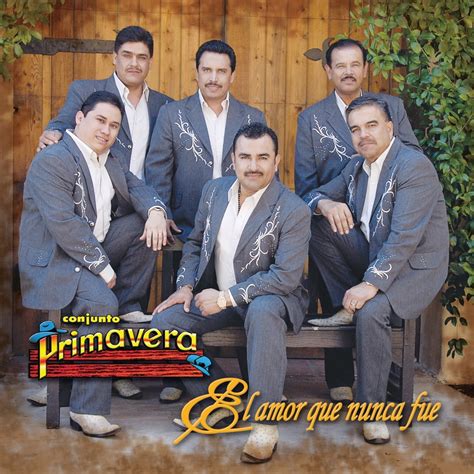 El Poder De Tu Amor Conjunto Primavera Song Lyrics Music Videos