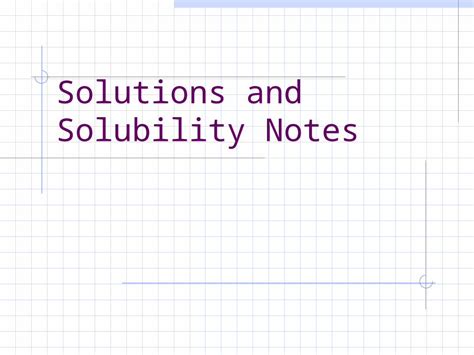 PPT Solutions And Solubility Notes I Solutions A Solutions Are