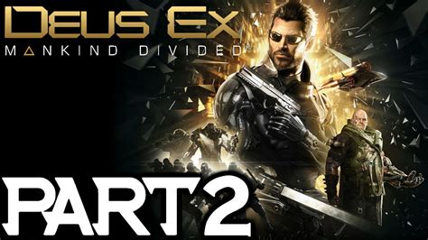 Deus Ex Mankind Divided Part 2 Attack On Prague Youtube