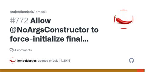 Allow NoArgsConstructor To Force Initialize Final Fields With Null Issue