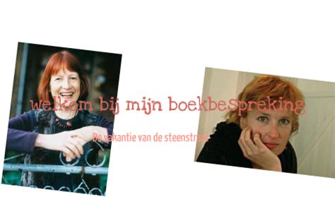 De Vakantie Van De Steenstraat By Marlijn Van Leeuwen On Prezi