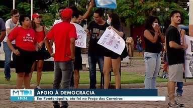 Mttv Edi O Cuiab Manifestantes Se Re Nem Em Defesa Da