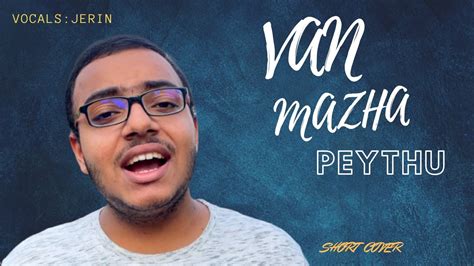 Van Mazha Peythu Short Cover Jerin K Roy M4 Mastermind Youtube Music