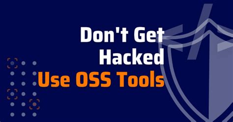 Don T Get Hacked Use Open Source Security Tools Xygeni