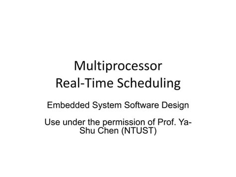 Multiprocessor Real Time Schedulingppt