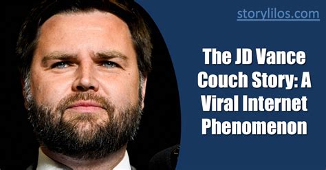 The Jd Vance Couch Story A Viral Internet Phenomenon Storylilos