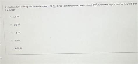 Solved A Wheel Is Initially Spinning With An Angular Speed